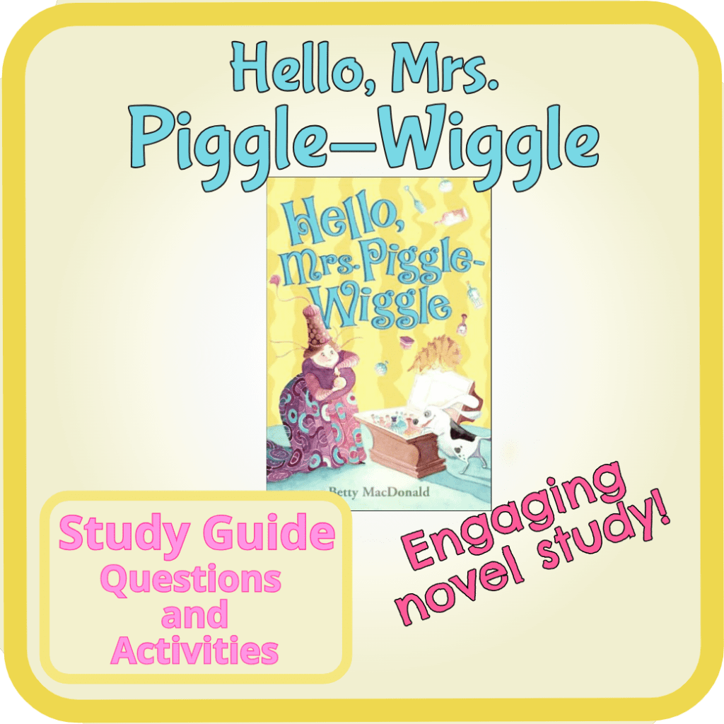 Hello, Mrs. Piggle-Wiggle Book Study Guide - Single Mom On A Farm