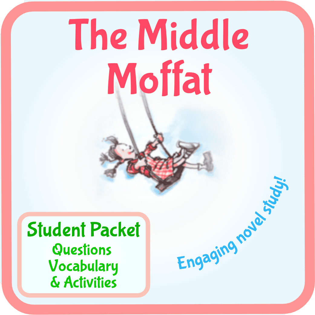 The Middle Moffat Novel Study Guide - Single Mom On A Farm